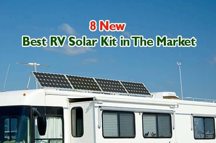 8 Best RV Solar Kits & Our Reviews 2022 - Green Wind Solar